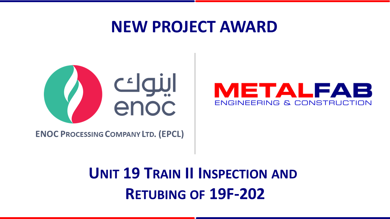 New Project Award - EPCL - Unit 19 Train II Inspection and Retubing of ...